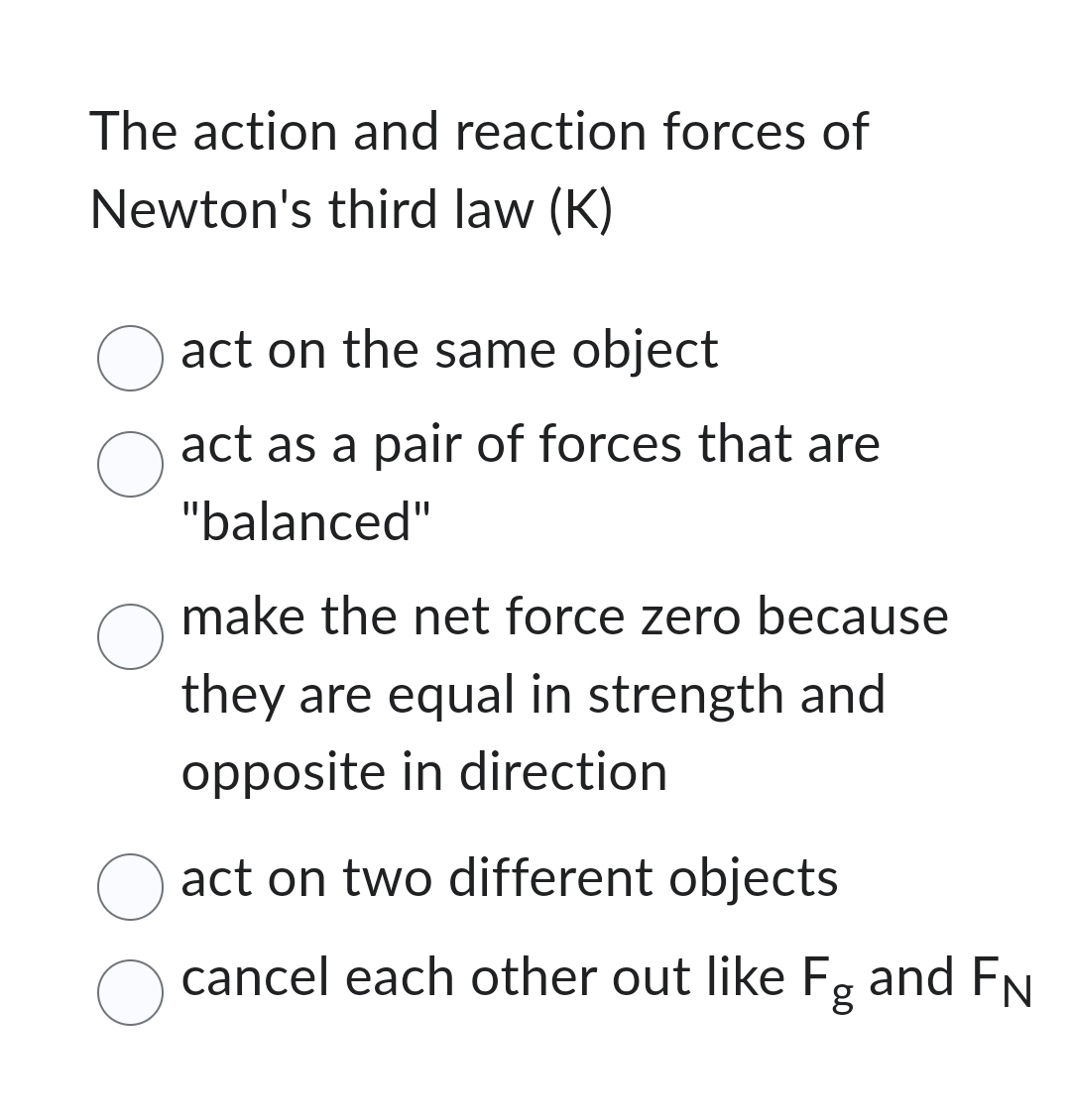 Solved The action and reaction forces of Newton's third law | Chegg.com