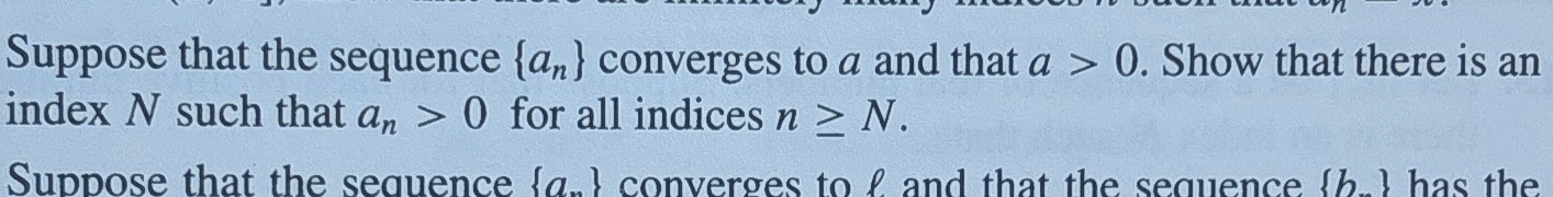 Solved Suppose that the sequence {an} ﻿converges to a and | Chegg.com