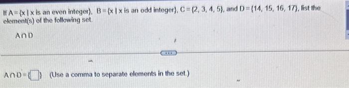 Solved If A={x∣x is an even integer },B={x∣x is an odd | Chegg.com