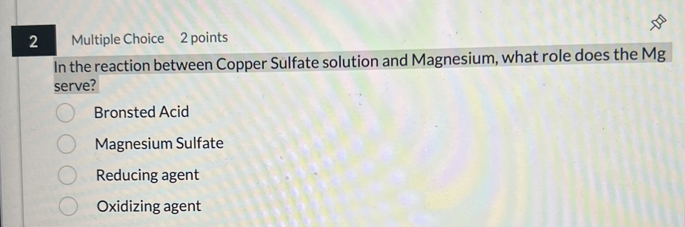 Solved 2Multiple Choice2 ﻿pointsIn the reaction between | Chegg.com