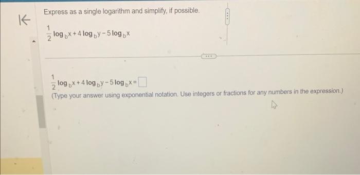Solved Express as a single logarithm and simplify, if | Chegg.com