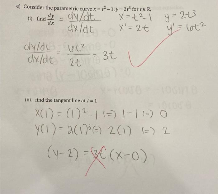 Solved e) Consider the parametric curve x=t2−1,y=2t3 for | Chegg.com