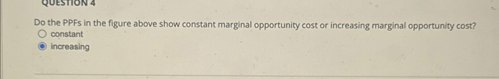 Solved Do the PPFs in the figure above show constant | Chegg.com