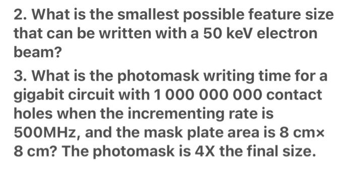2. What is the smallest possible feature size that | Chegg.com