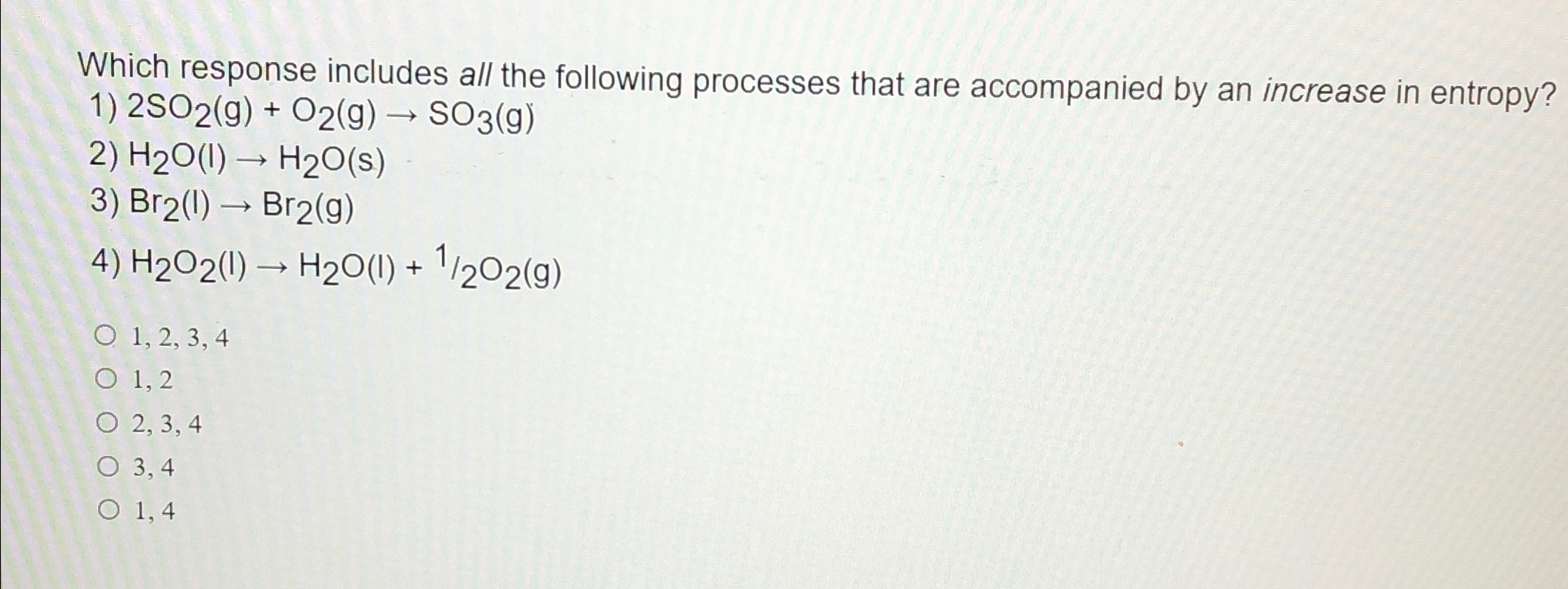 Solved Which response includes all the following processes | Chegg.com