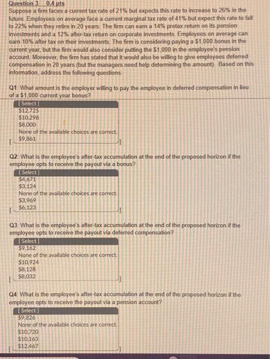 Solved Question 3. 0.4pts Suppose a firm faces a current tax | Chegg.com Solved Question 3. 0.4pts Suppose a firm faces a current tax | Chegg.com