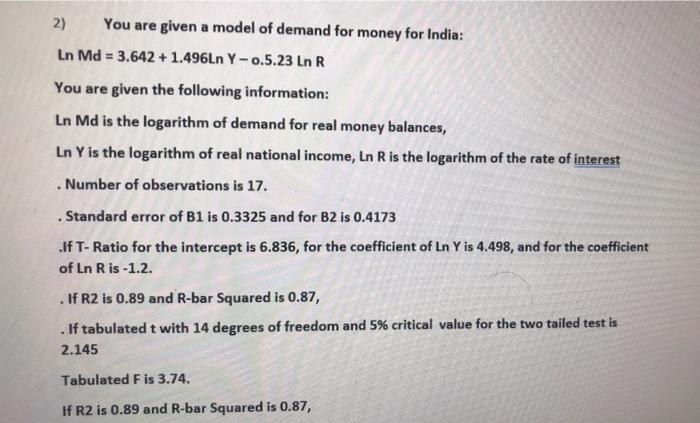 Solved 2) You are given a model of demand for money for | Chegg.com