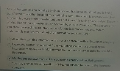 Solved Mrs. ﻿Robertson has an acquired brain injury and has | Chegg.com