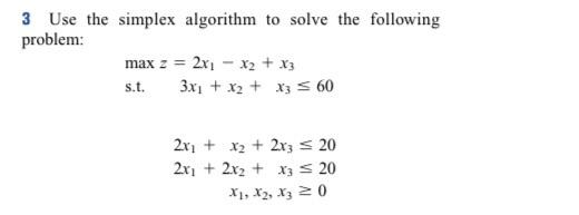Solved can someone solve this using the tableu method and | Chegg.com