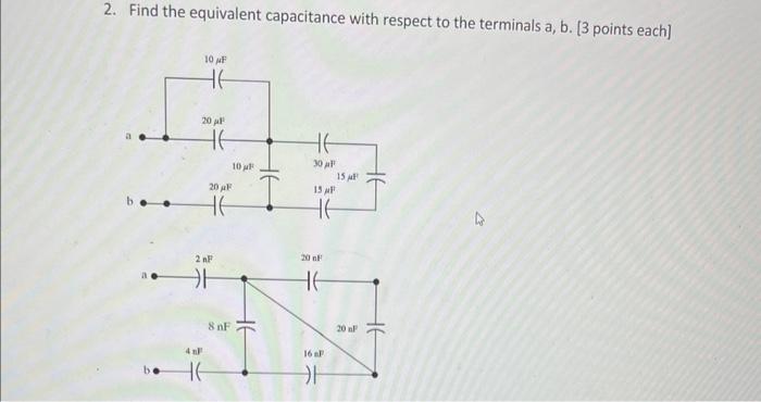 Solved 2. Find the equivalent capacitance with respect to | Chegg.com