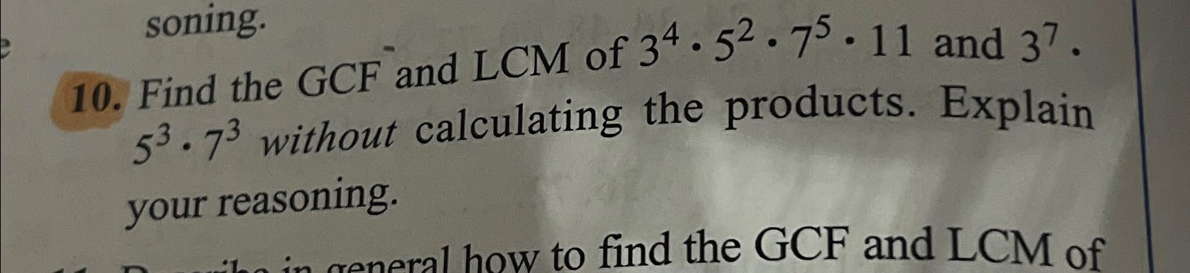 Solved Find the GCF and LCM of 34*52*75*11 ﻿and 37. 53*73 | Chegg.com