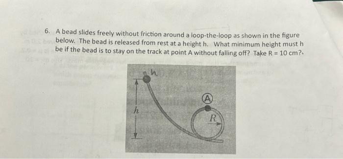 Solved 6. A bead slides freely without friction around a | Chegg.com