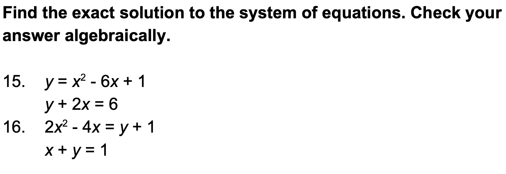 Solved Find the exact solution to the system of equations. | Chegg.com