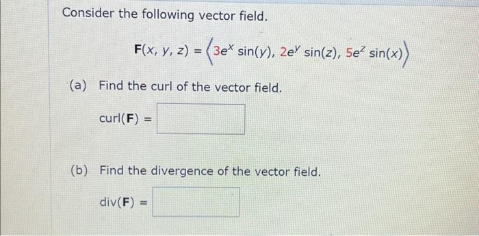Solved Consider the following vector field. | Chegg.com