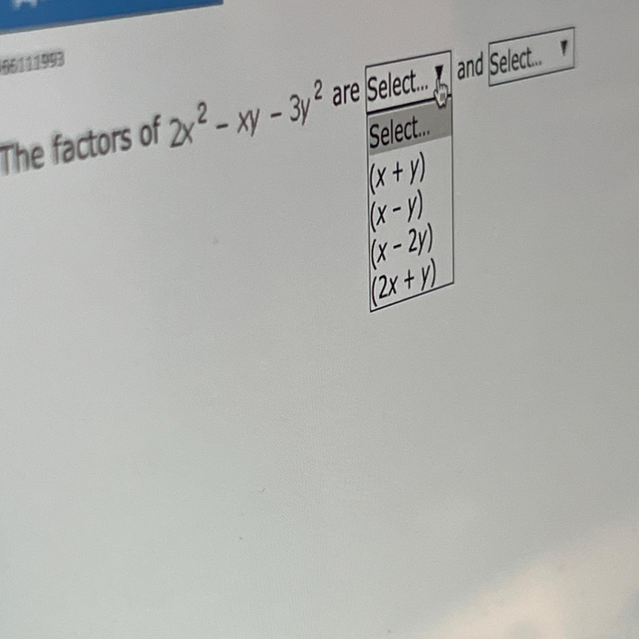 Solved The factors of 2x2-xy-3y2 ﻿are:The factors of | Chegg.com