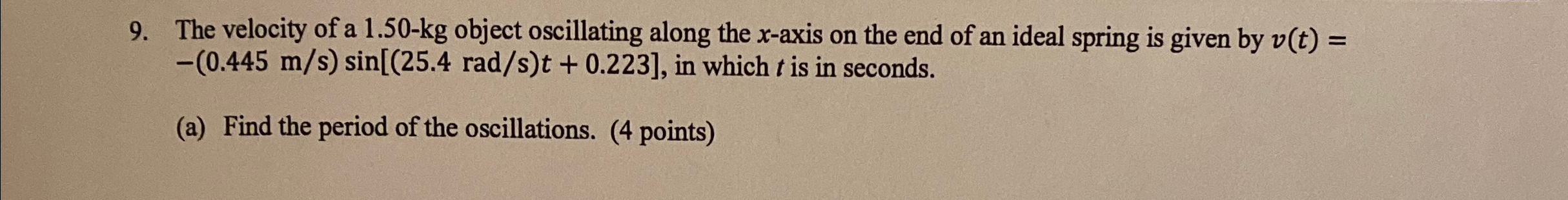 Solved The velocity of a 1.50-kg ﻿object oscillating along | Chegg.com