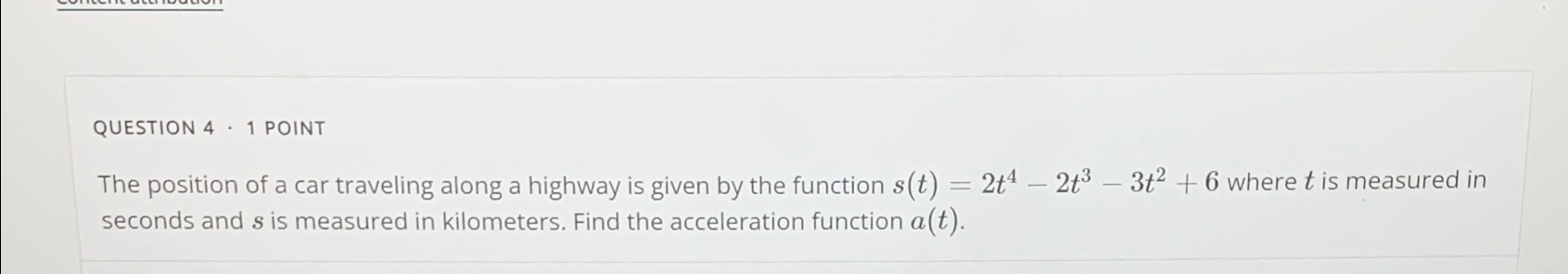 Solved QUESTION 4 - 1 ﻿POINTThe position of a car traveling | Chegg.com