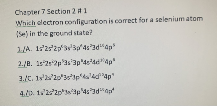 Solved Chapter 7 Section 2 # 1 Which electron configuration | Chegg.com