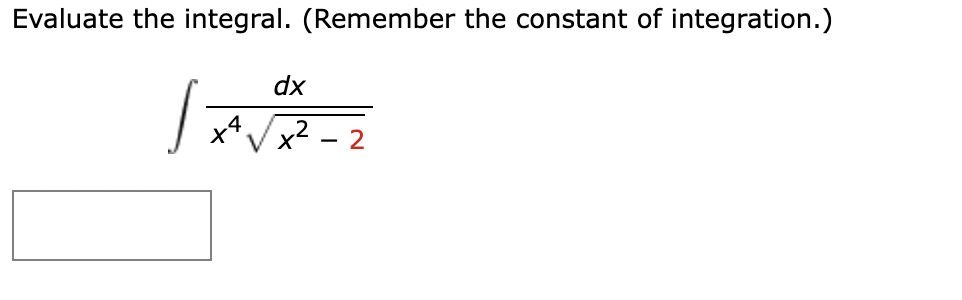 Solved Evaluate the integral. (Remember the constant of | Chegg.com
