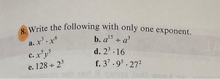 Solved 8. Write the following with only one exponent. a. | Chegg.com