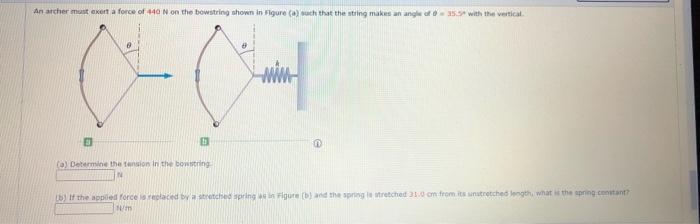 Solved An archer must exert a force of 440 N on the | Chegg.com Solved An archer must exert a force of 440 N on the | Chegg.com