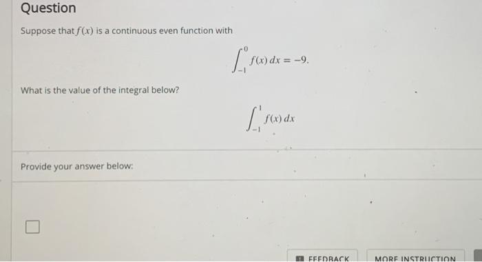 Solved Question Suppose that f(x) is a continuous even | Chegg.com