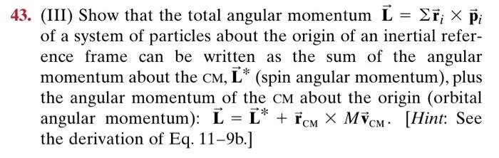 43. (III) Show that the total angular momentum | Chegg.com
