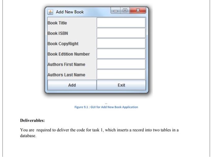 Solved Objectives Learn how to create database driven GUI | Chegg.com