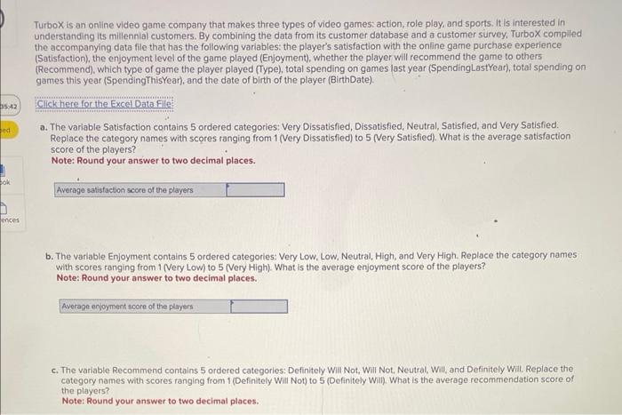 Solved TurboX is an online video game company that makes | Chegg.com