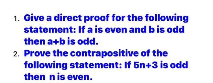 Solved 1. Give a direct proof for the following statement: | Chegg.com