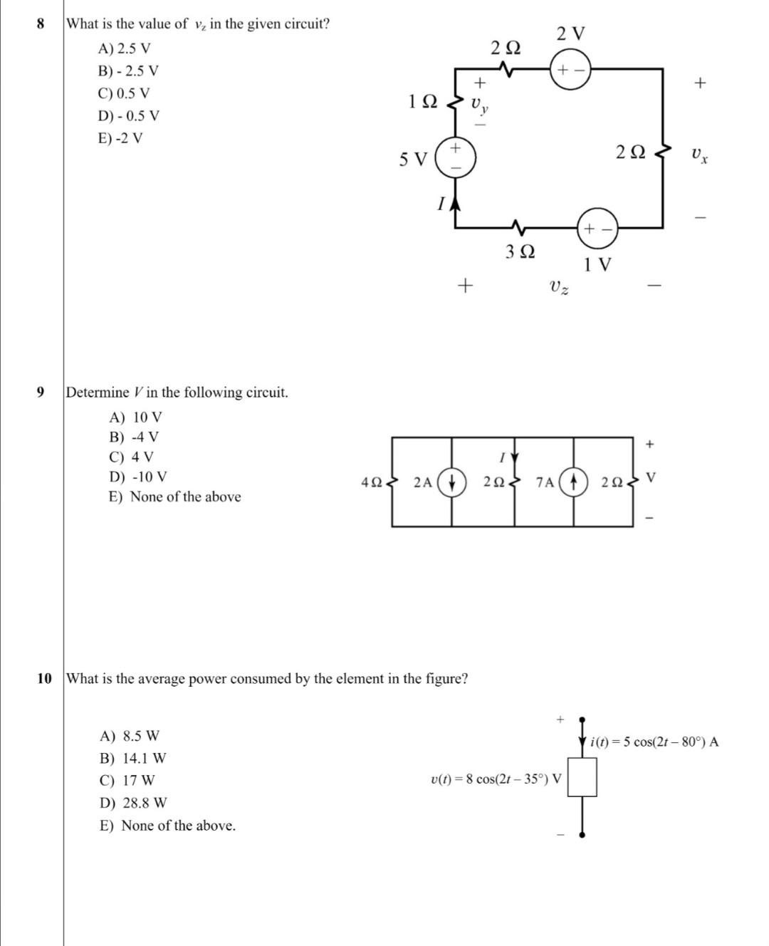 Solved 8 What is the value of vz in the given circuit? A) | Chegg.com