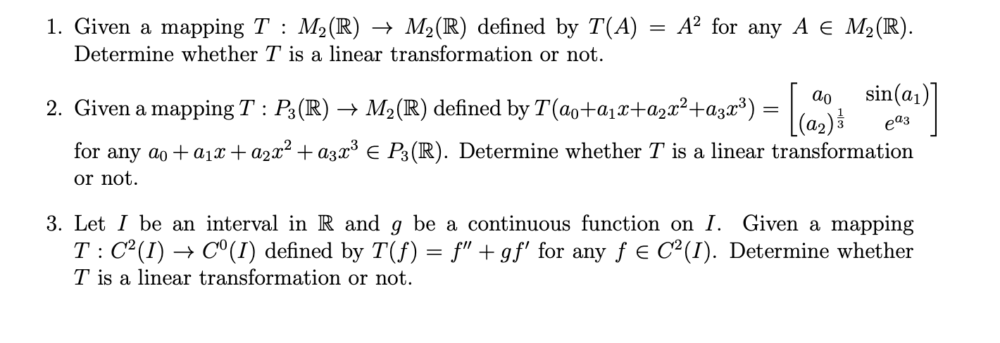 Solved Given a mapping T:M2(R)→M2(R) ﻿defined by T(A)=A2 | Chegg.com