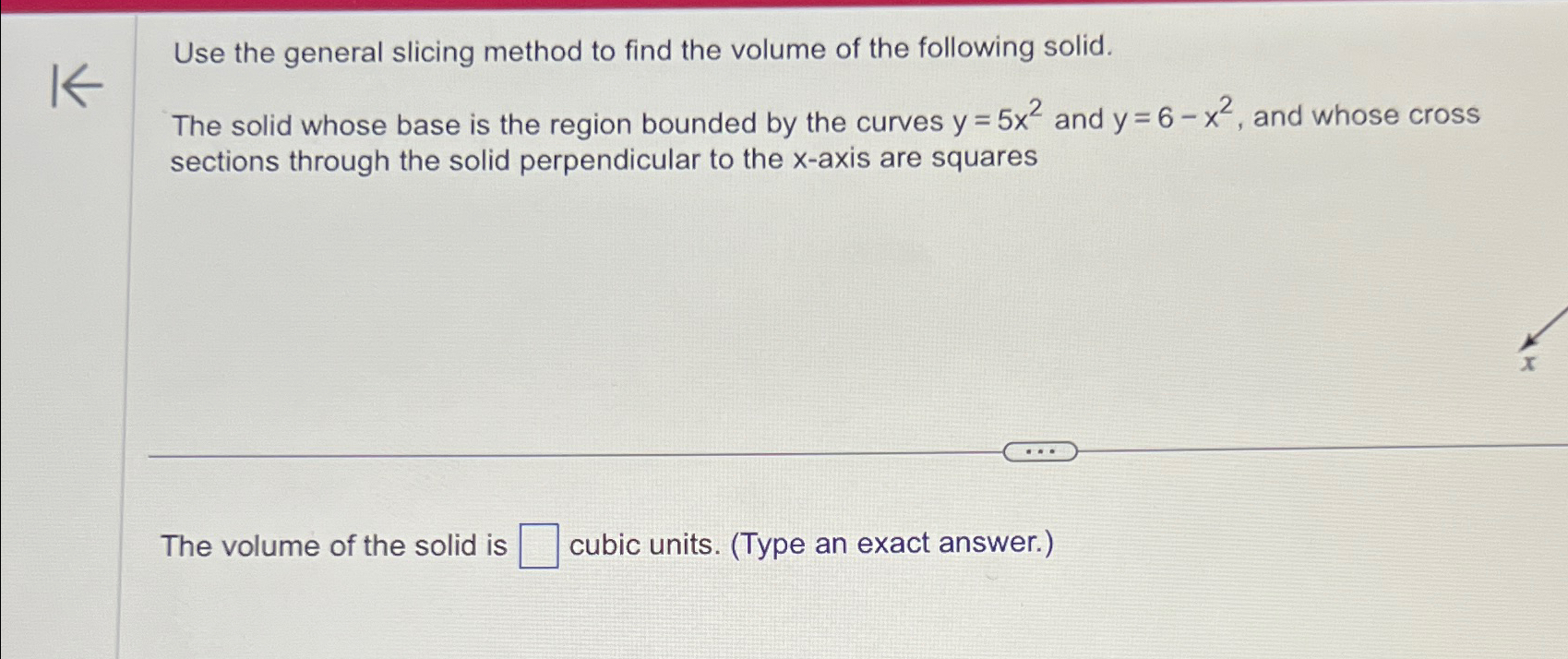 Solved Use the general slicing method to find the volume of | Chegg.com