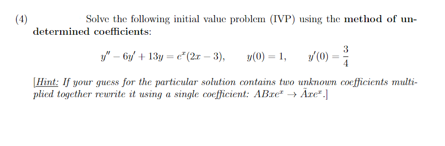 Solved (4)Solve the following initial value problem (IVP) | Chegg.com