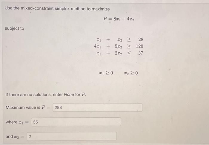 Solved Use the mixed-constraint simplex method to maximize | Chegg.com