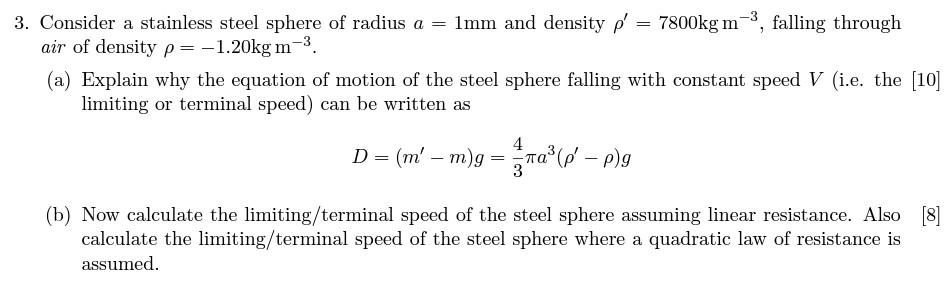 Solved 3. Consider a stainless steel sphere of radius a=1 mm | Chegg.com