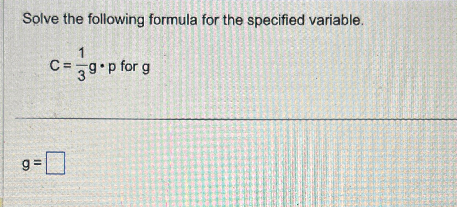 Solved Solve the following formula for the specified | Chegg.com