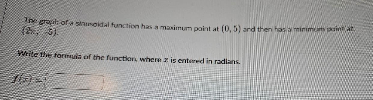 Solved The graph of a sinusoidal function has a maximum | Chegg.com