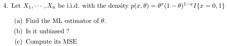 Solved Let x1,cdots,xn ﻿be i.i.d. ﻿with the density | Chegg.com