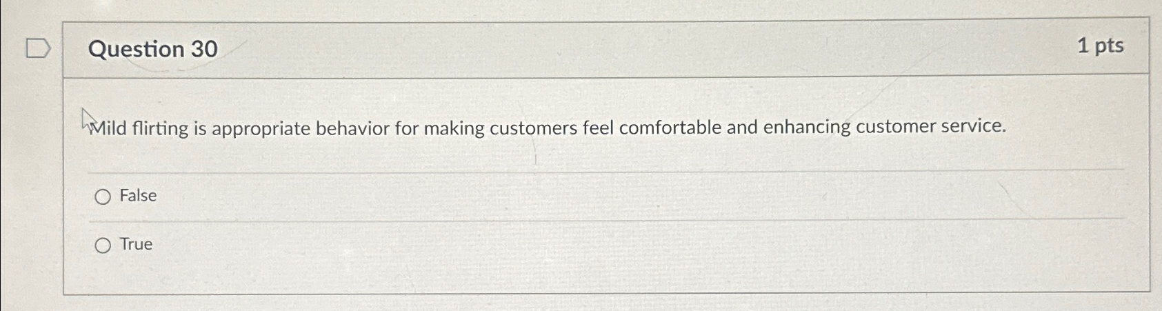 Solved Question 301ptsMild flirting is appropriate behavior | Chegg.com