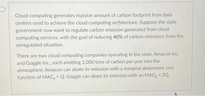 Solved Cloud computing generates massive amount of carbon | Chegg.com