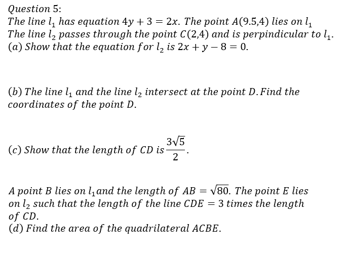 Solved Question 5:The line l1 ﻿has equation 4y+3=2x. ﻿The | Chegg.com