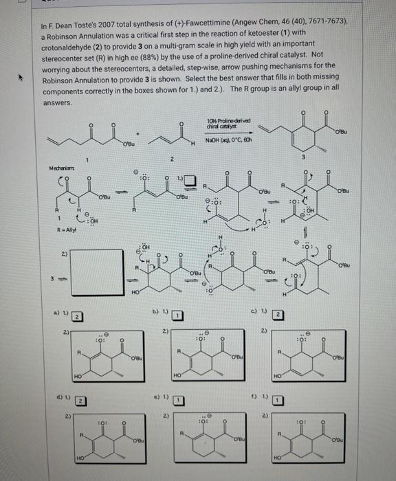 Solved In F Dean Toste's 2007 total synthesis of | Chegg.com