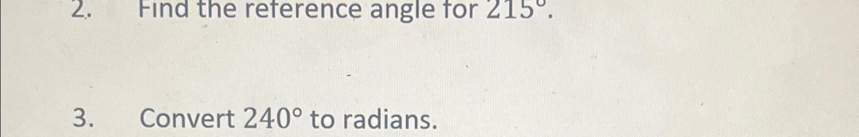 Solved Convert 240° ﻿to radians. | Chegg.com