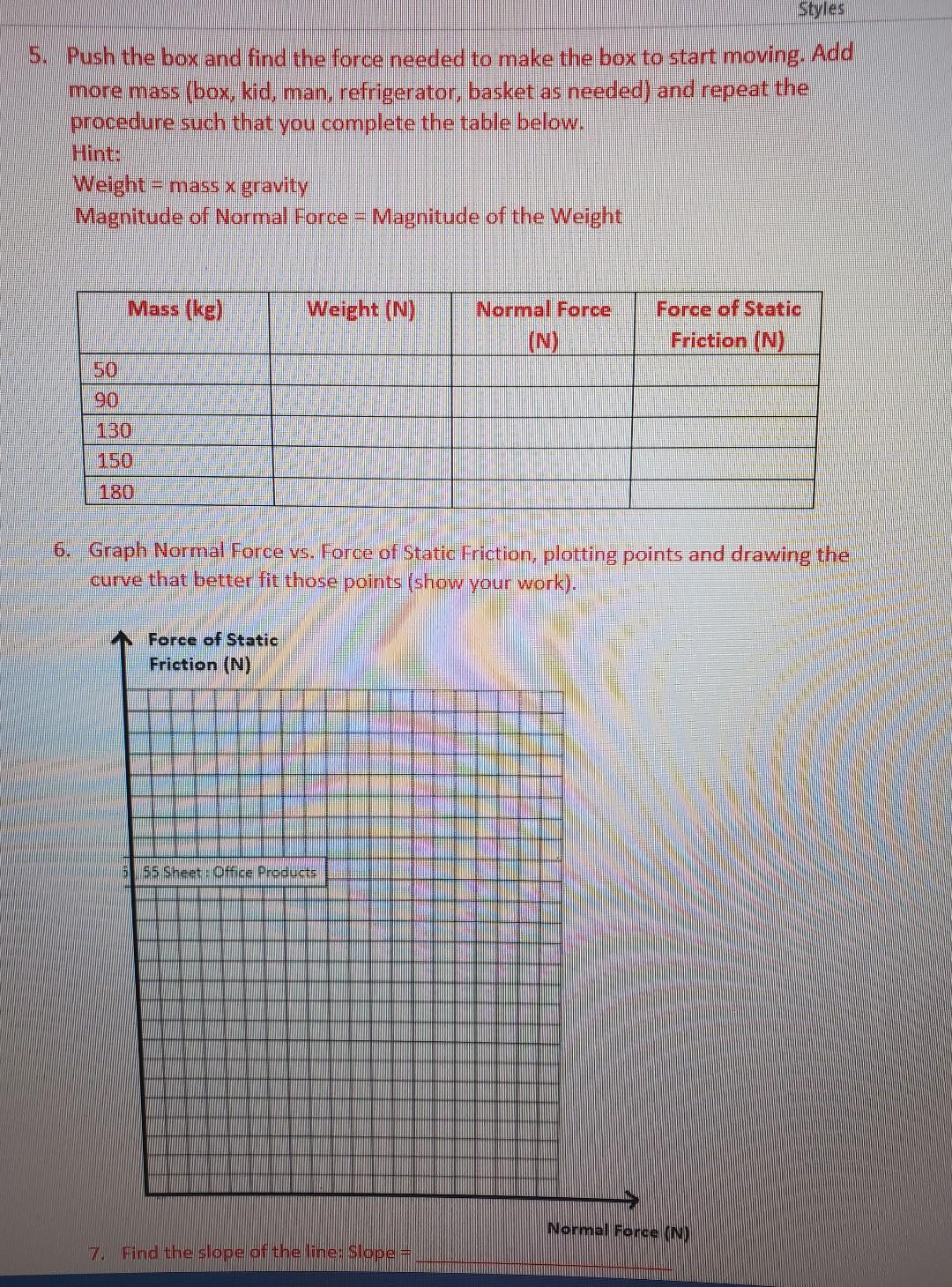 Solved Styles 5. Push the box and find the force needed to | Chegg.com