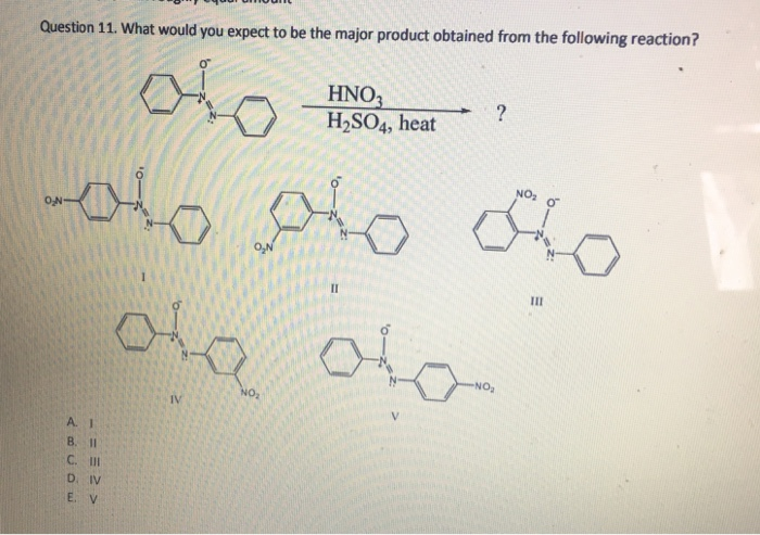 Solved Question 11. What would you expect to be the major | Chegg.com