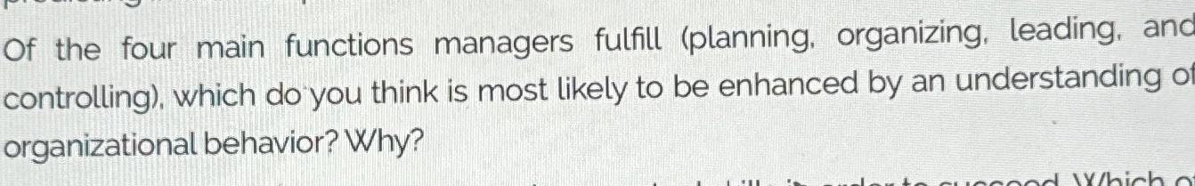 Solved Of the four main functions managers fulfill | Chegg.com