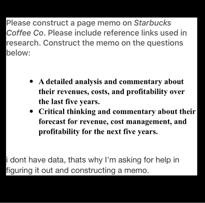 Solved Please construct a page memo on Starbucks Coffee Co. | Chegg.com