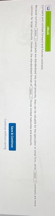 Solved Compare and contrast forward and futures contracts. | Chegg.com