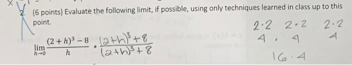 Solved 2. (6 points) Evaluate the following limit, if | Chegg.com